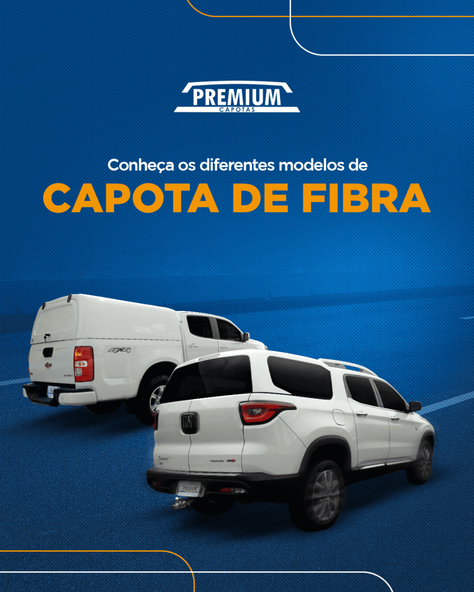 Modelos de Capotas de Fibra - Premium Capotas