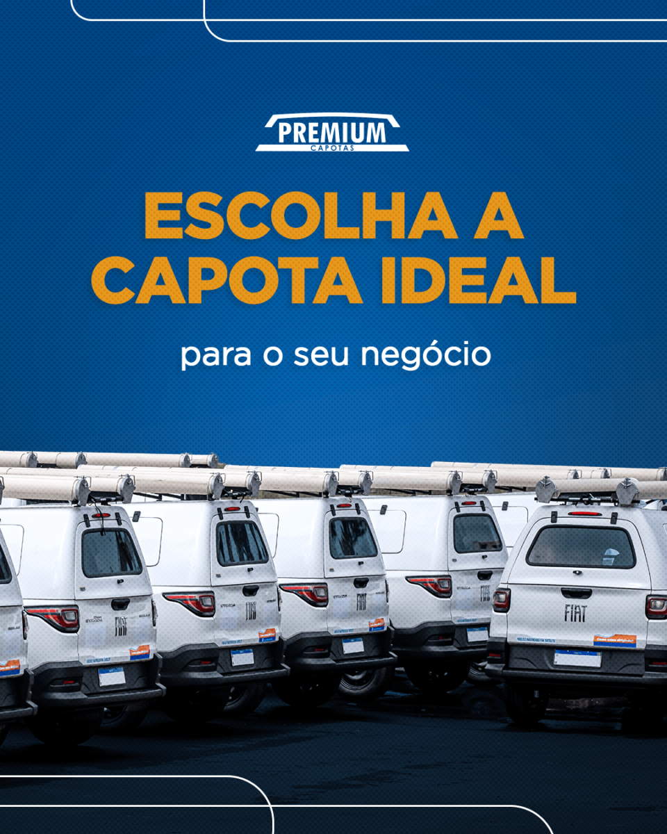 Capota de Fibra Ideal Para o Negócio - Premium Capotas